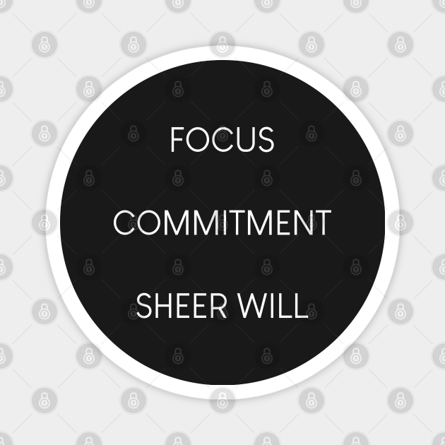 John Wick - Focus, Commitment, Sheer Will - John Wick - Magnet | TeePublic John Wick - Focus, Commitment, Sheer Will - John Wick - Magnet | TeePublic
